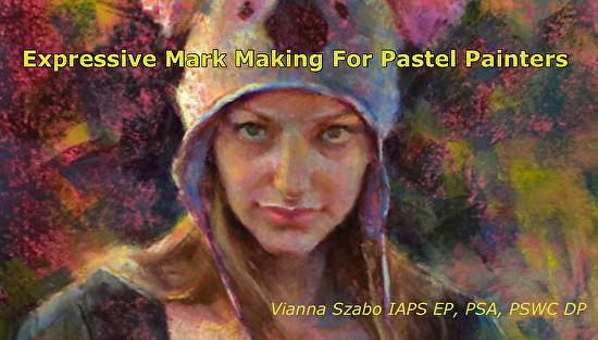 Expressive Mark Making for Pastel Painters Video is Now Available for ...