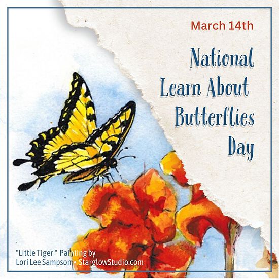 National Learn About Butterflies Day | Lori Lee Sampson • Starglow Studio